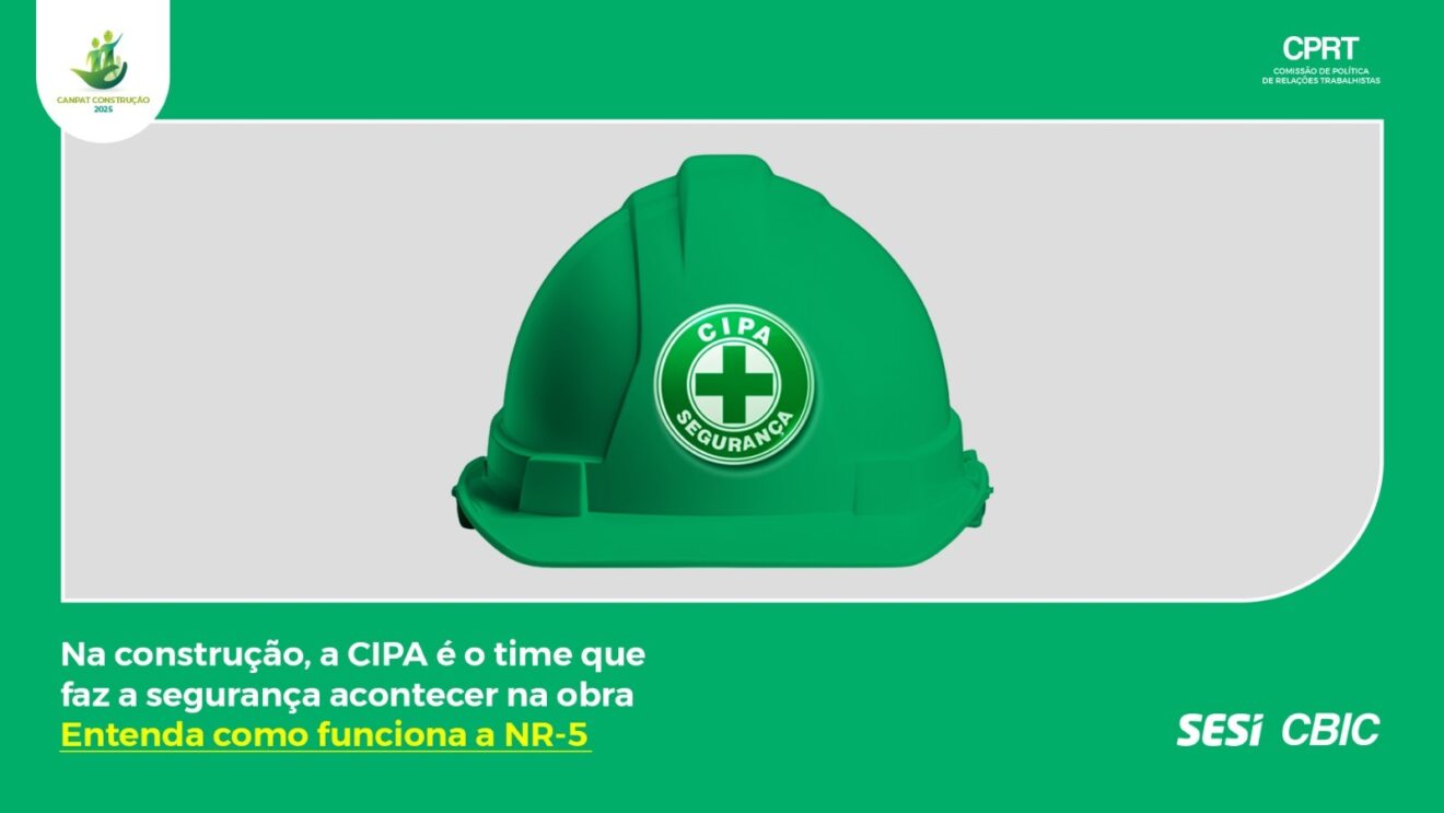 CIPA em obras: norma NR-5 define critérios para organização e ...